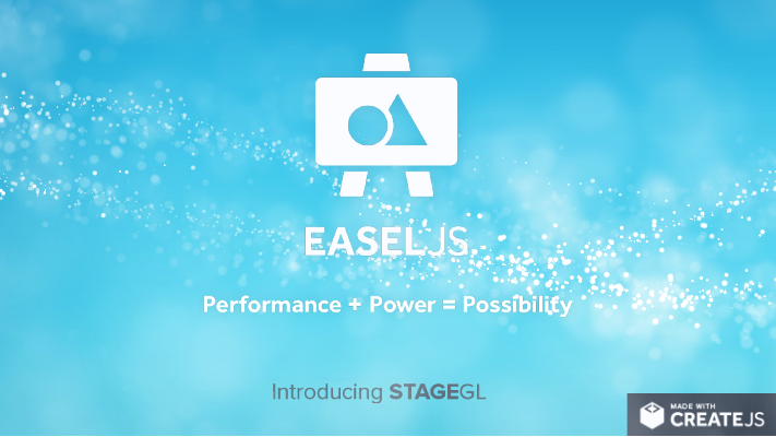 createjs推出新版本stageGL - createjs技术博客